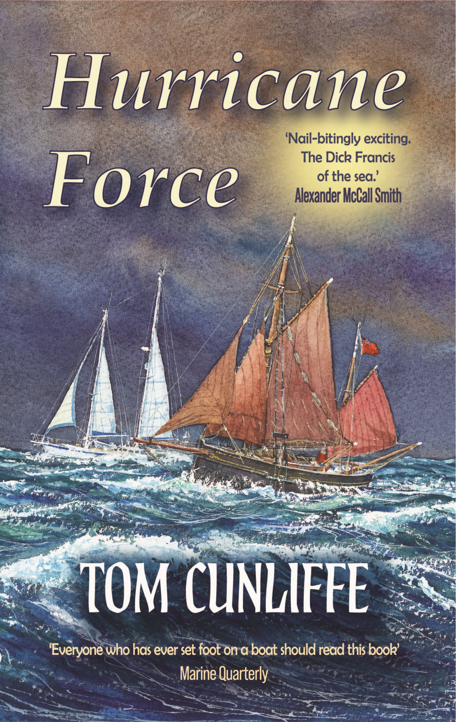 Hurricane Force ~ Hardback - Tom Cunliffe
